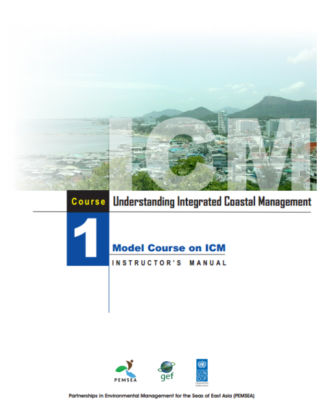 ICM Training Manual Course 1: Understanding Integrated Coastal Management (ICM) | PEMSEA